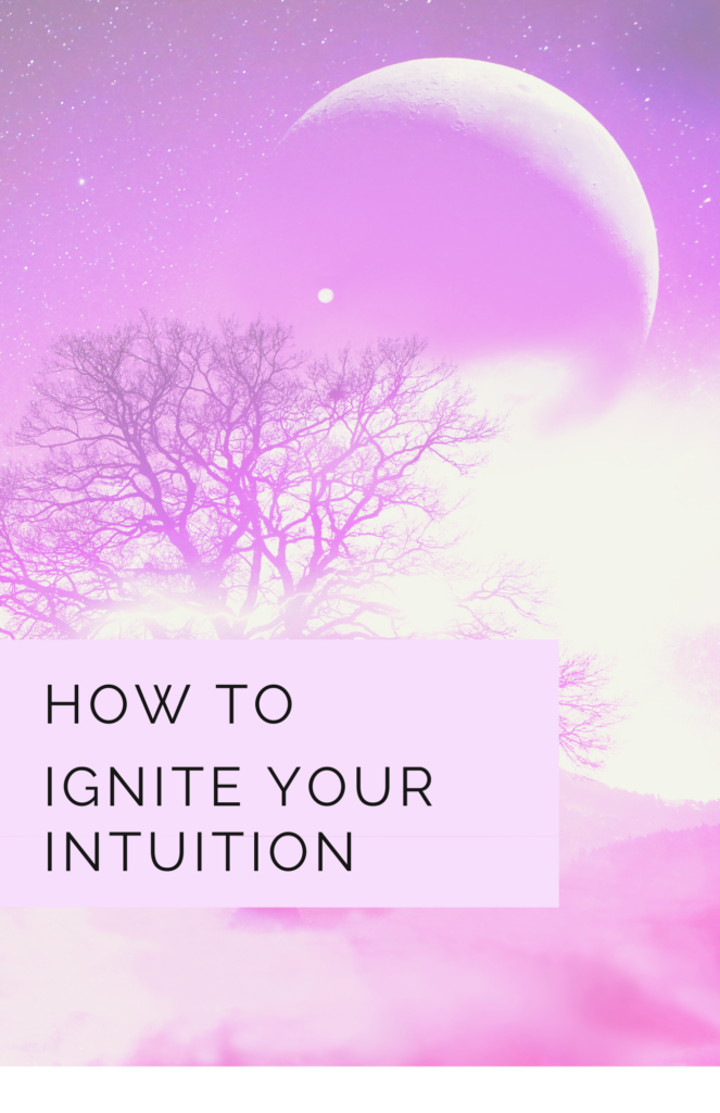 Ignite your Intuition - therealheatherdanielle